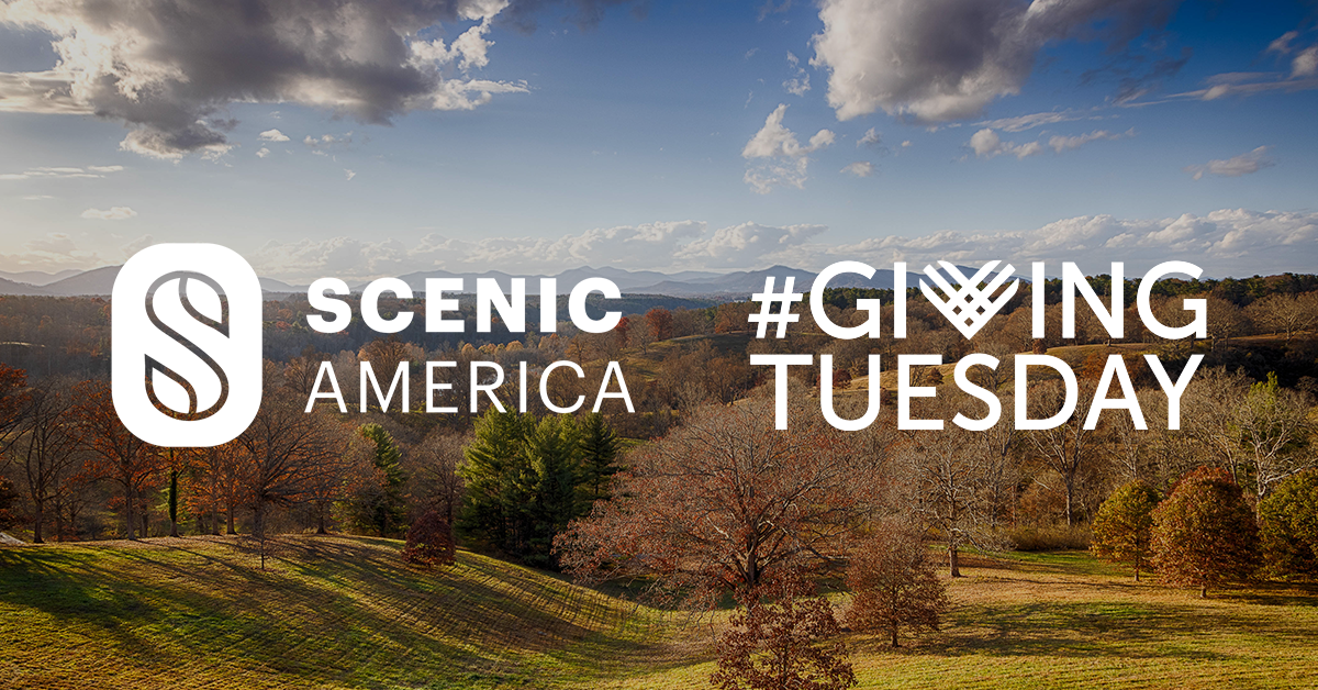 Giving Tuesday 2023 | Scenic America
